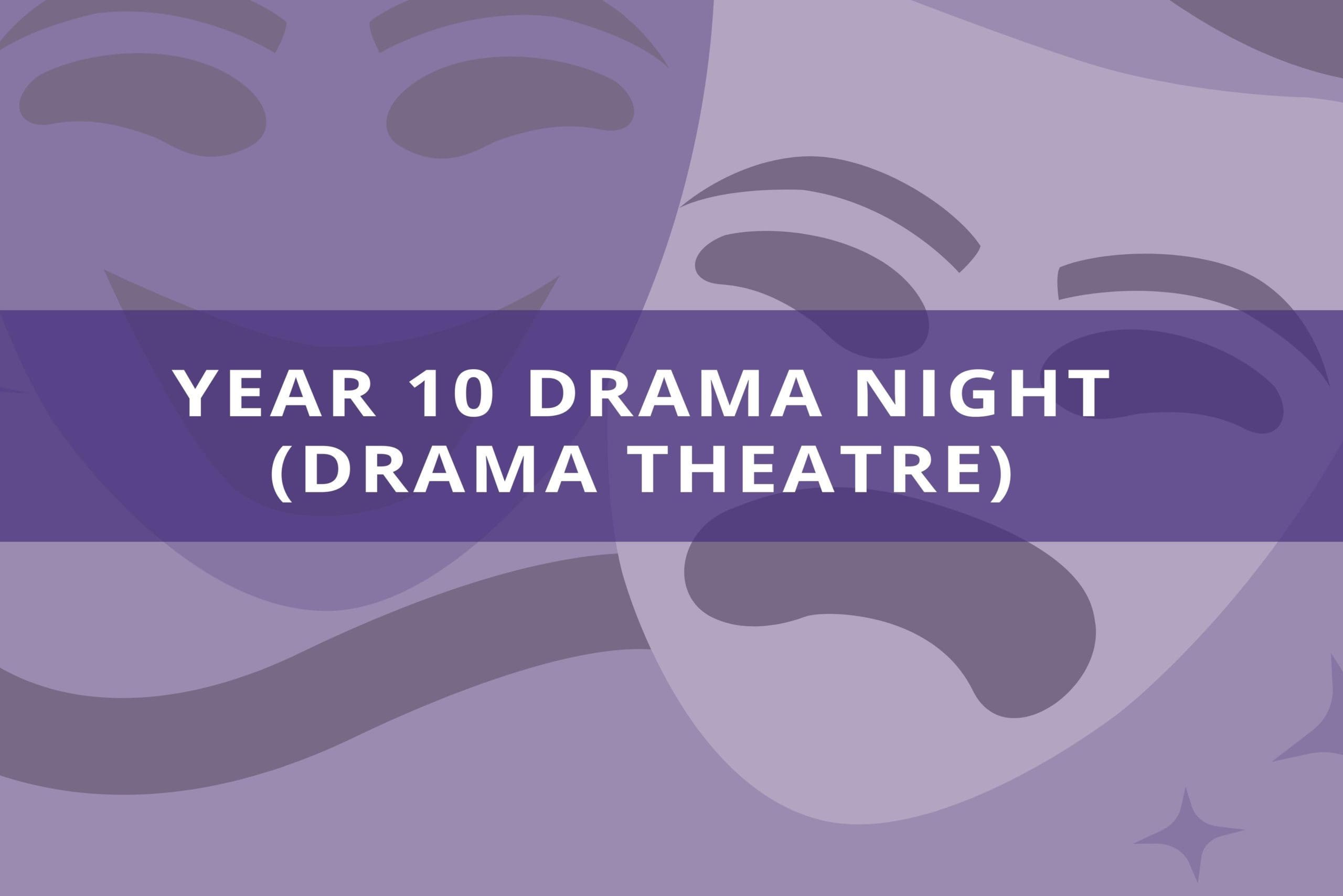 Year 10 Drama Night (Drama Theatre) - St Aloysius College